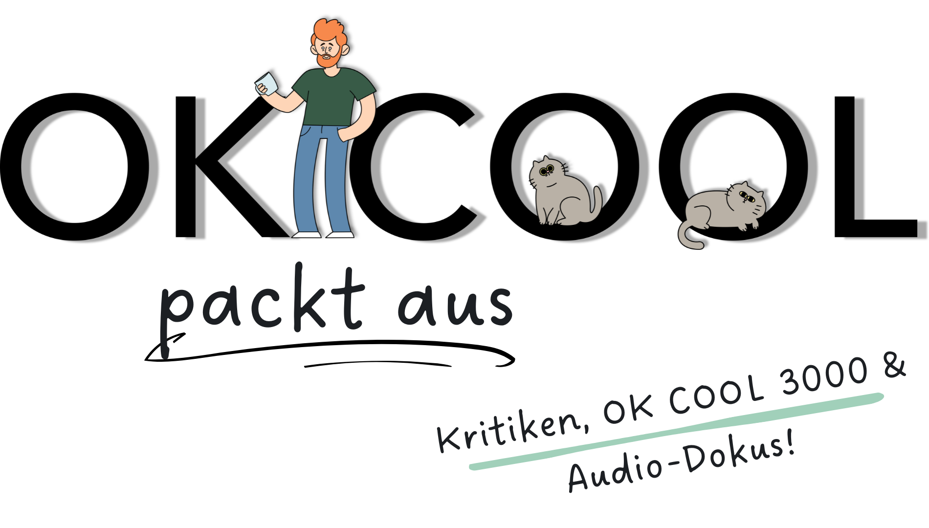 OK COOL packt aus: Kritiken, OK COOL 3000 & Audio-Dokus! - OK COOL